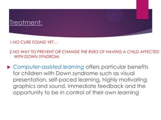 Down syndrome & Role of Technology | PPTX