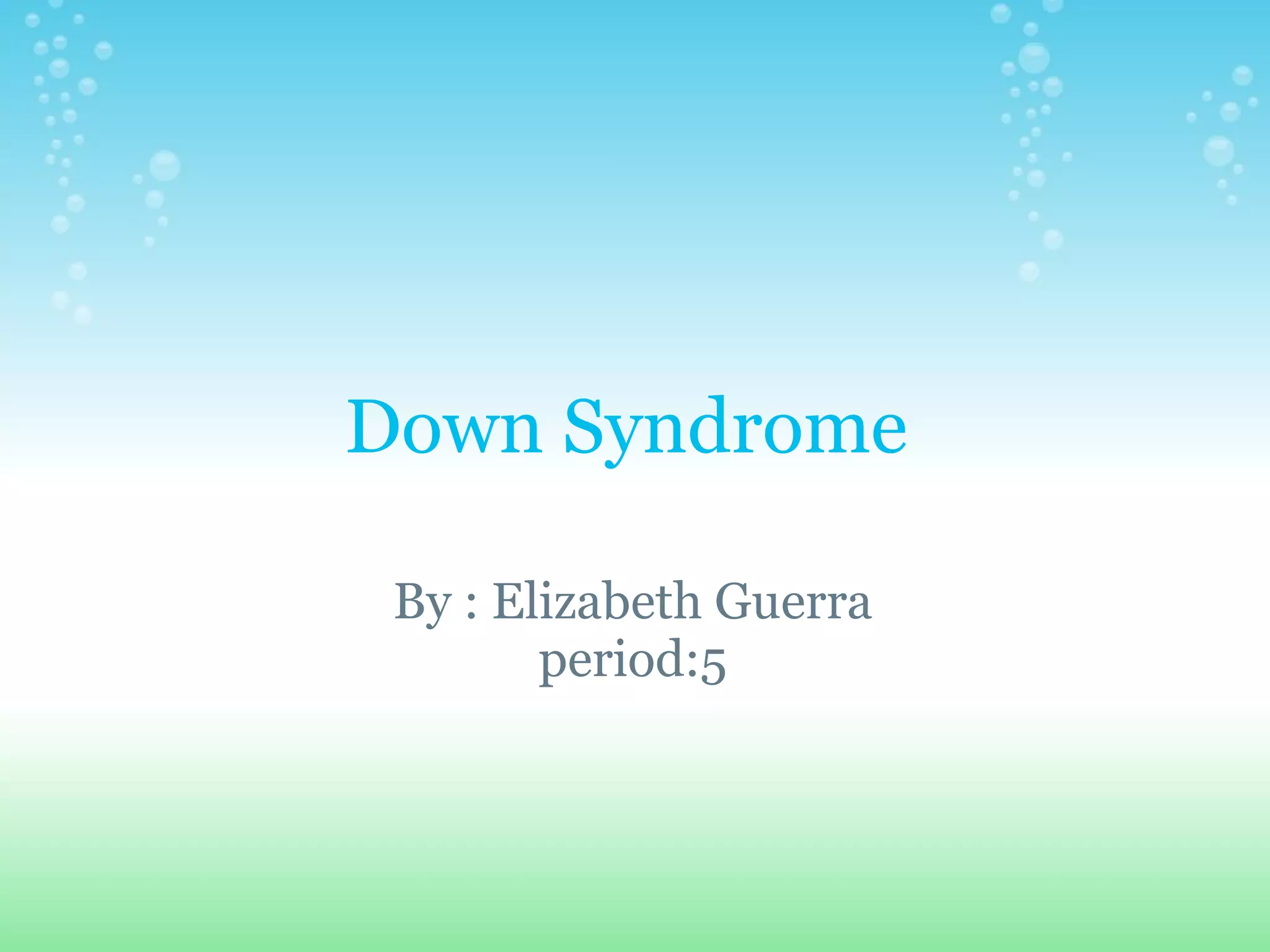 Down Syndrome ♥ | PPT