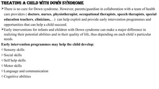 MANAGEMENT OF A CHILD WITH DOWNS SYNDROME | PPTX