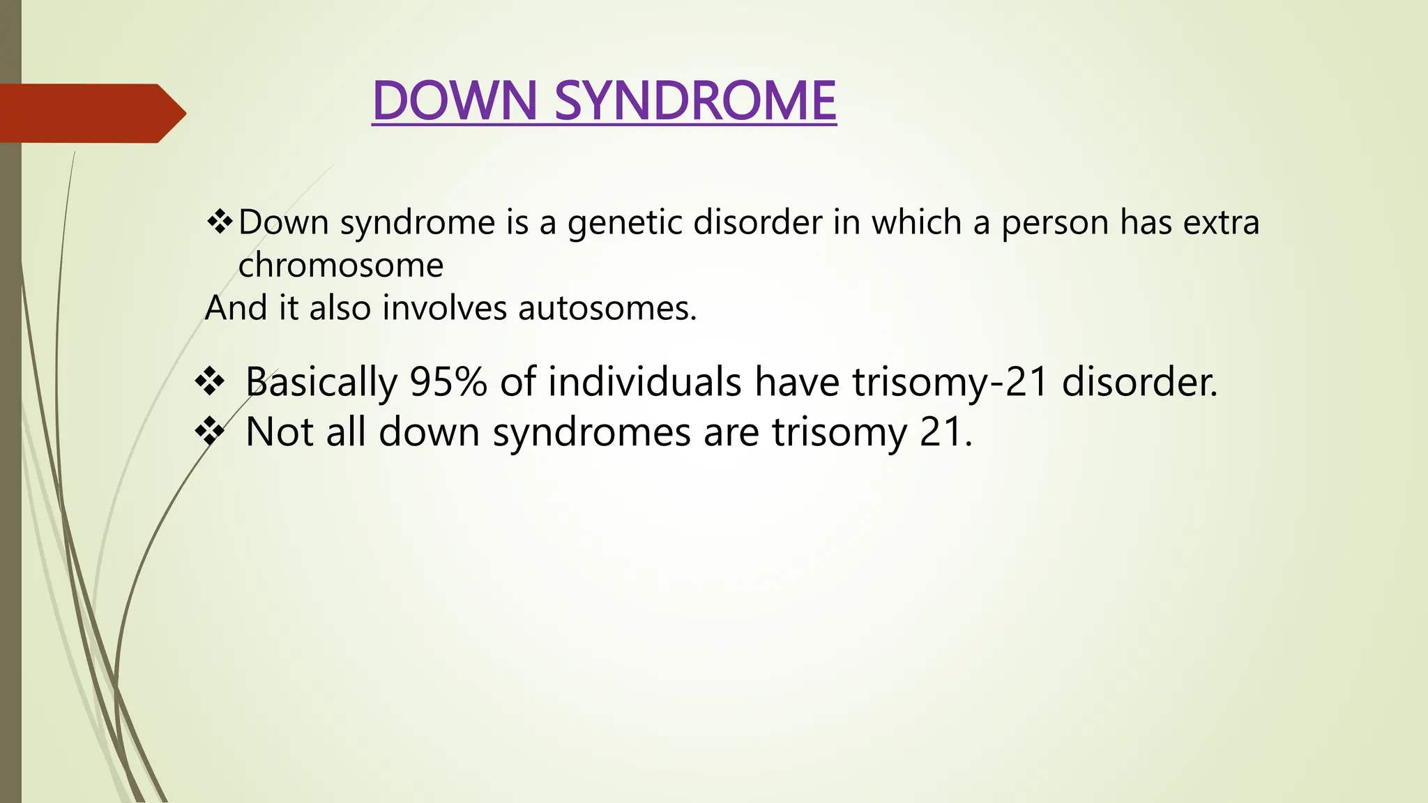 DOWN SYNDROME: introduction, definition, types,etiology ...