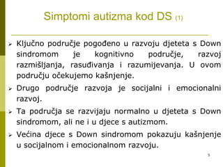 Down syndrome i autizam povezanost 23.05.2014