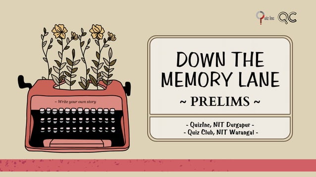 Down the Memory Lane Collaborative Quiz 2023 | PPT