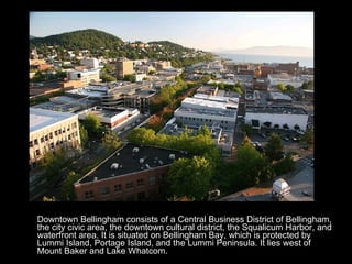 Appendix F: Photo Essay Downtown Bellingham | PPT