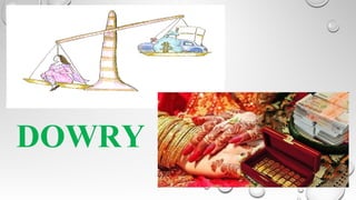 Dowry | PPT