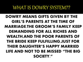 Dowry | PPTX | Marriage and Civil Unions | Family and Relationships