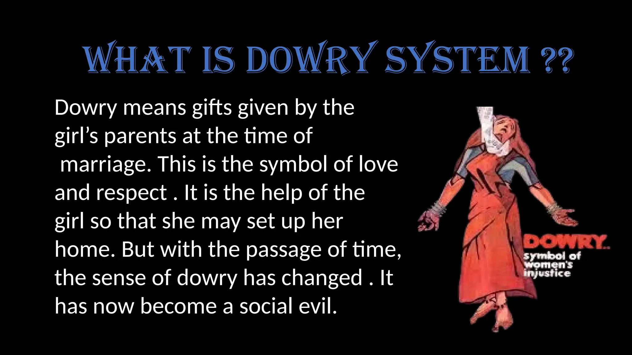 dowry system presentation dowry system social system dowry sytem.pptx