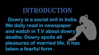 dowry system presentation dowry system social system dowry sytem.pptx