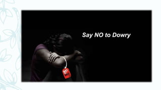 Dowry system | PPTX