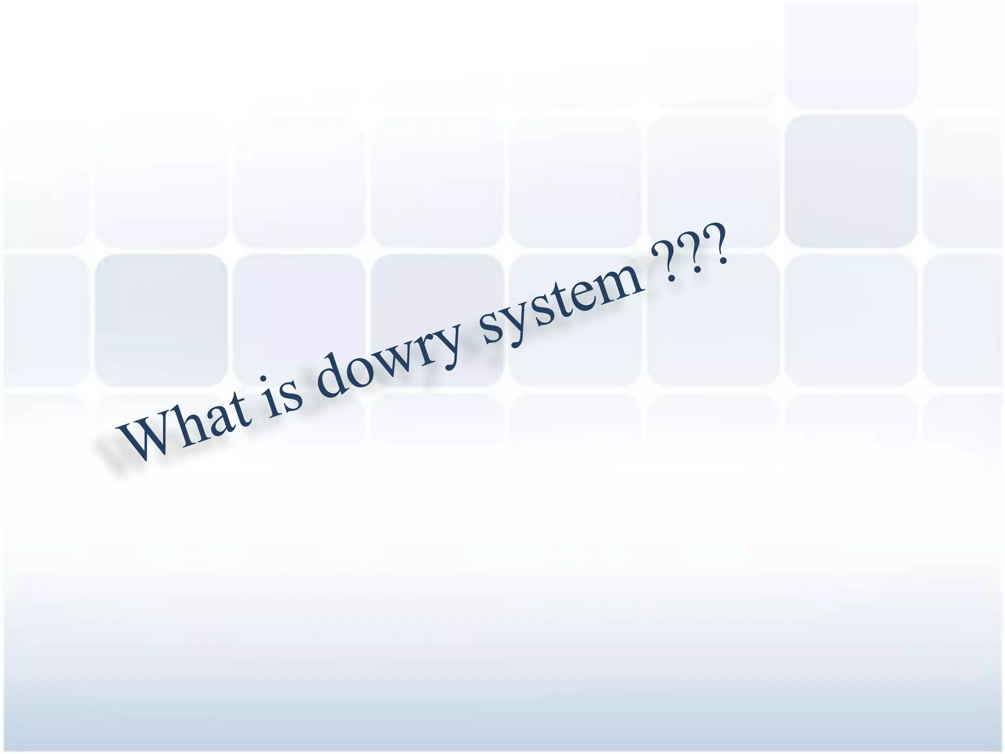 Dowry system | PPTX