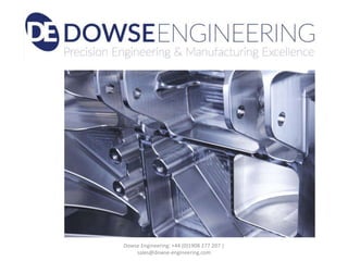 Dowse engineering precision components | PPTX