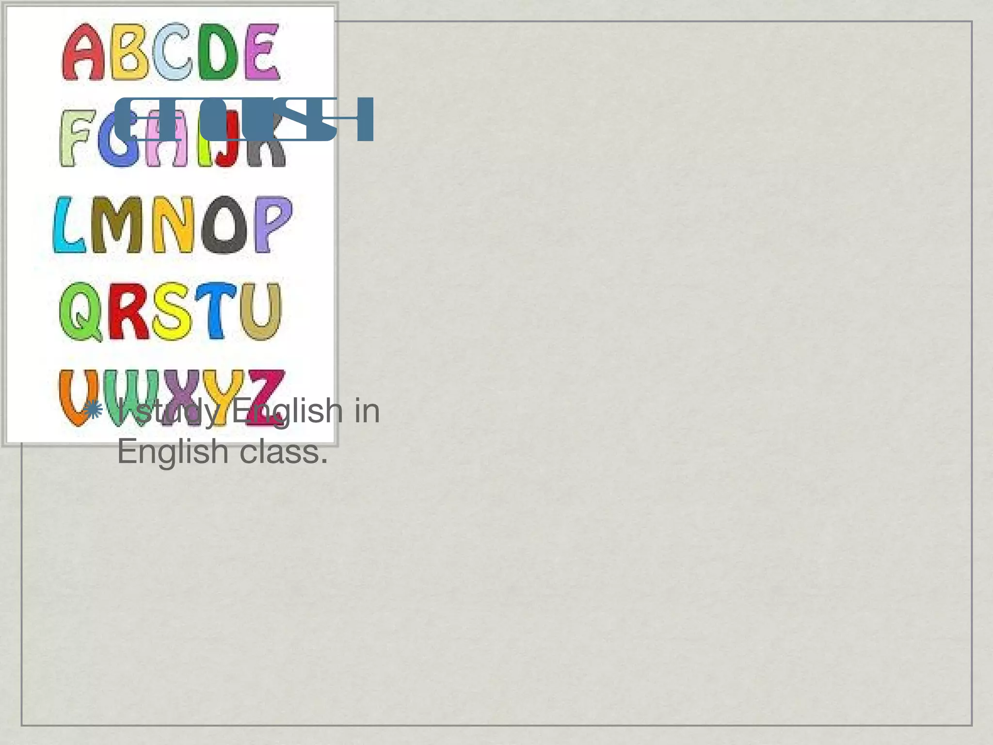 Do you have english class today | PPT