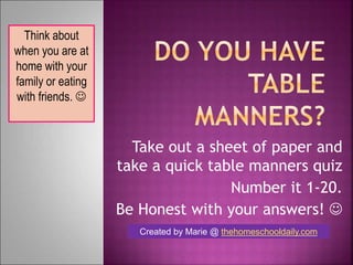 Do you have Table Manners? | PPT | Food Movements | Food & Drink