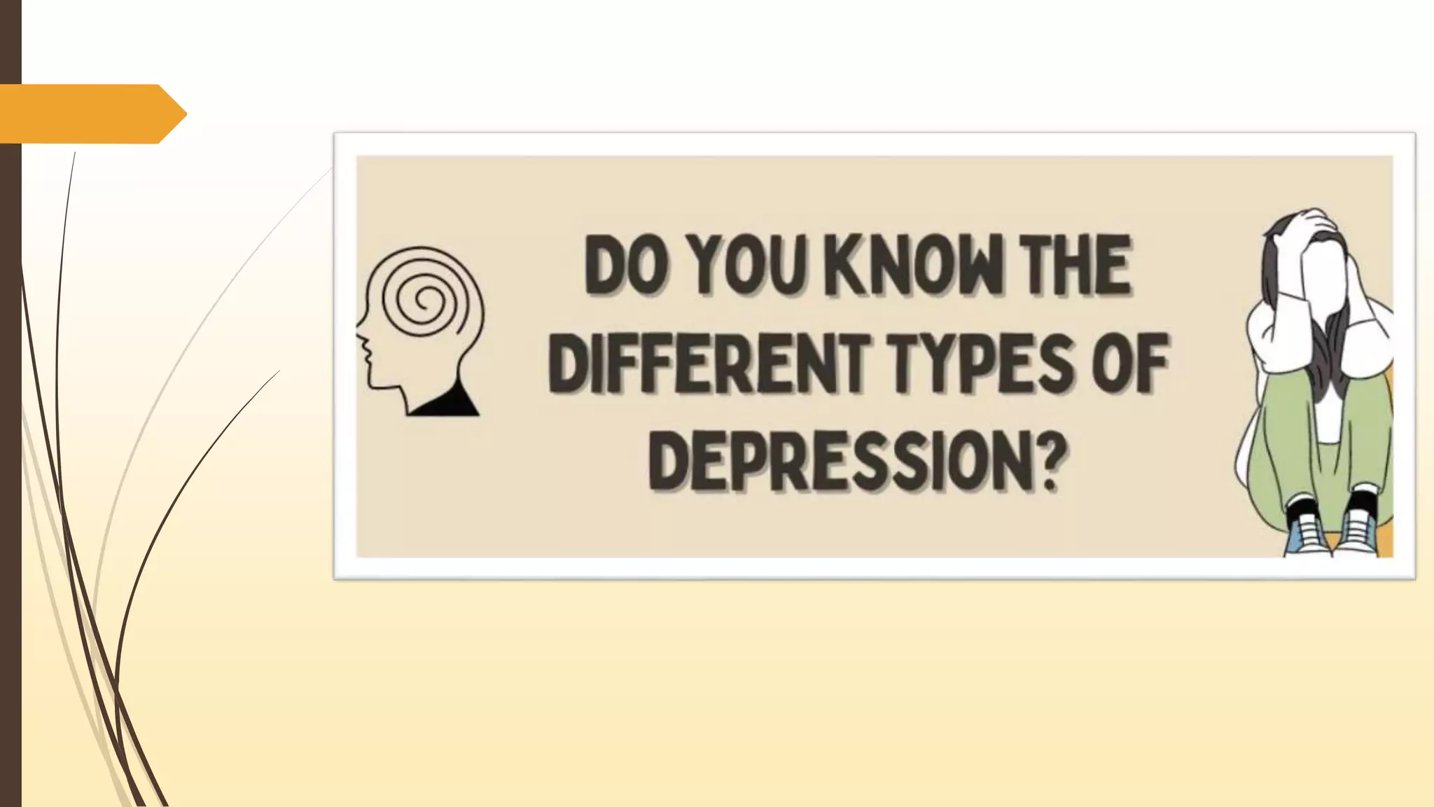 Do you know the Different Types of Depression.pptx