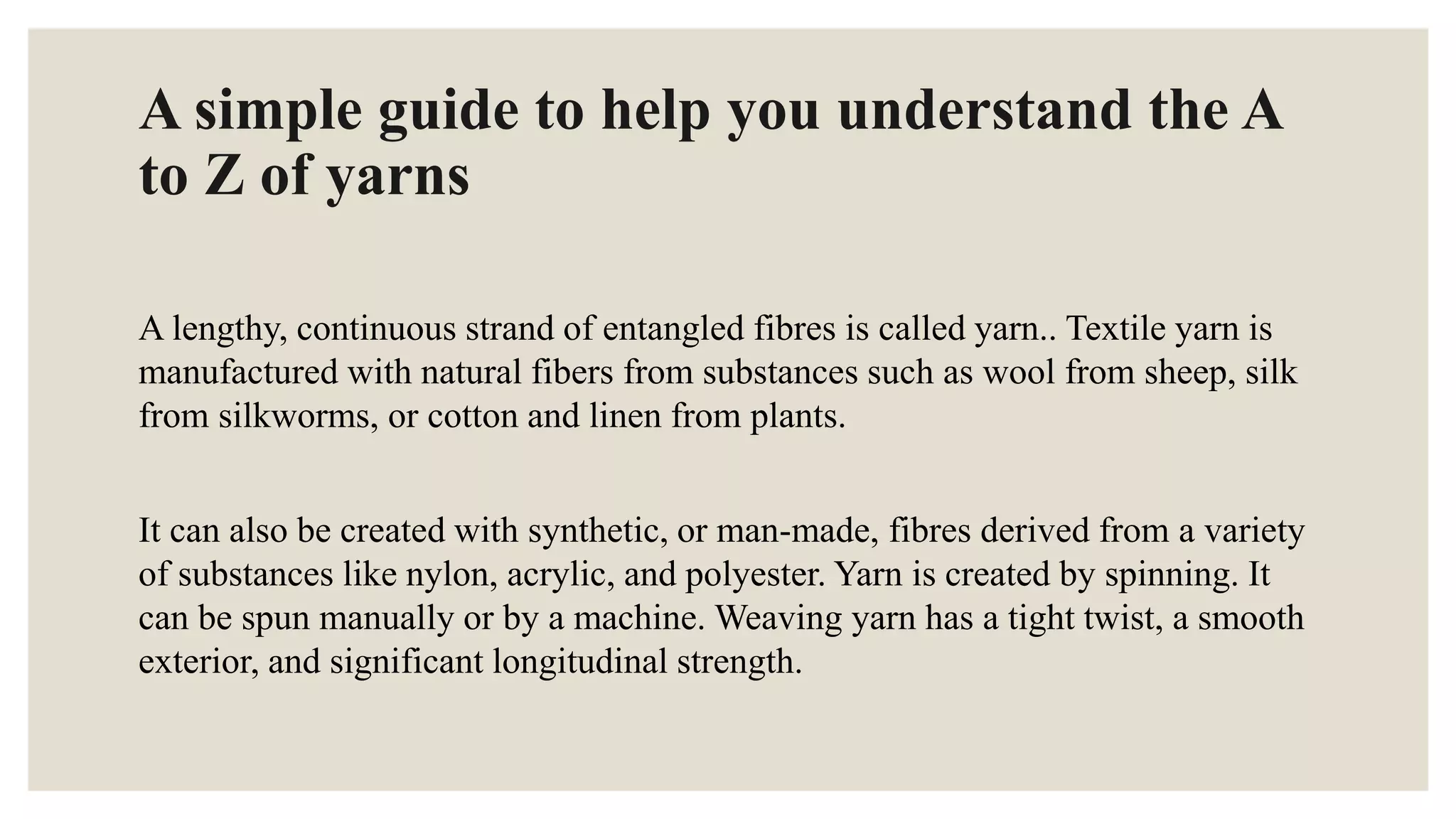Do you know these facts about yarns.pptx | Needlework | Arts and Crafts