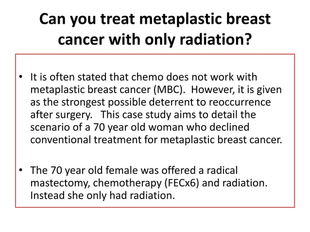 Do you need chemo to battle metaplastic breast Cancer? | PPTX