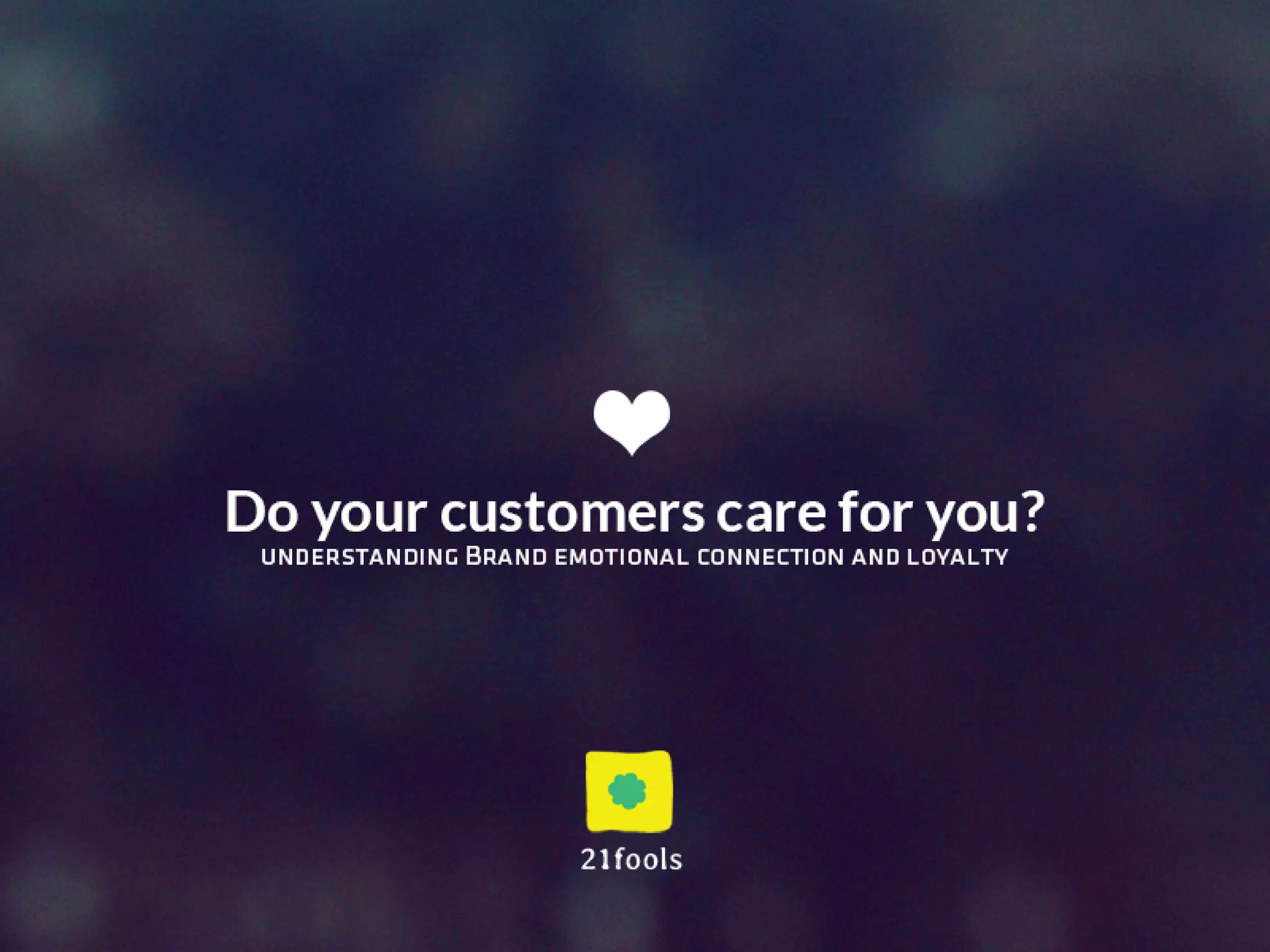 Do your customers love you - Understanding Brand emotional connection ...