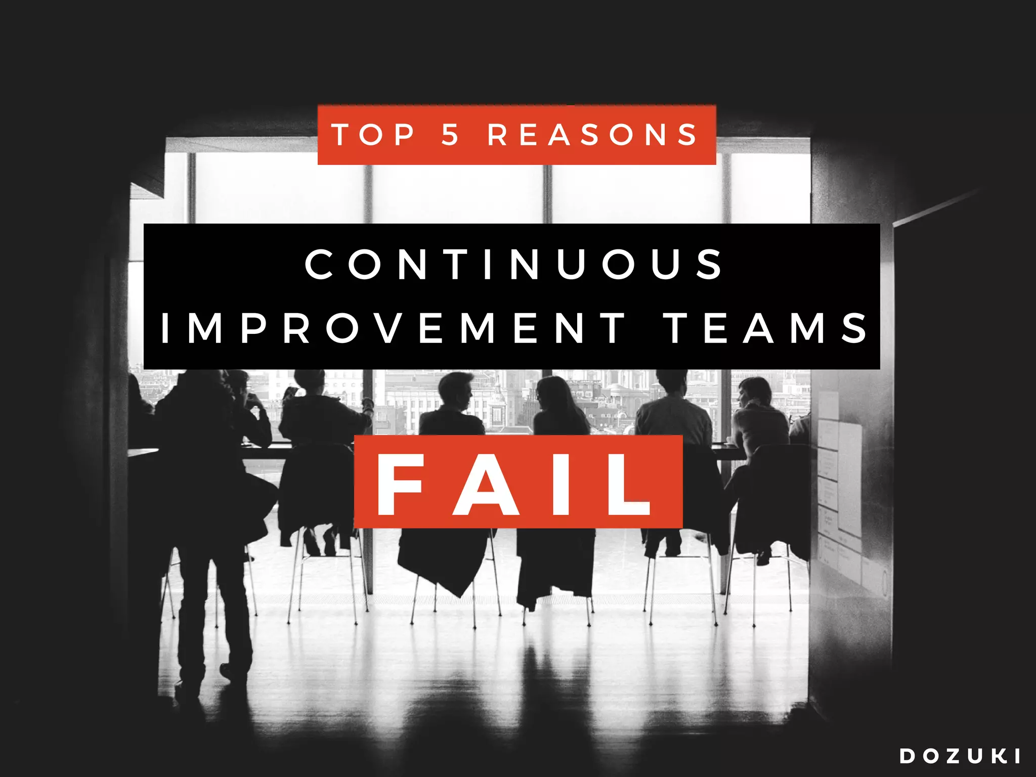 Top 5 Reasons Continuous Improvement Teams Fail | PDF