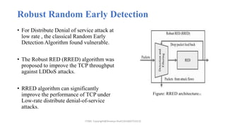 Low Rate DDoS attack using Improved Robust Random Early Detection | PPTX