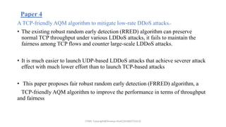 Low Rate DDoS attack using Improved Robust Random Early Detection | PPTX
