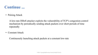 Low Rate DDoS attack using Improved Robust Random Early Detection | PPTX
