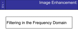 Frequency Domain Filtering 1.ppt