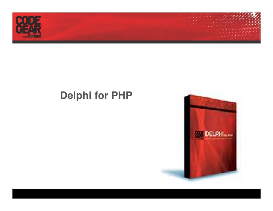 DPC2007 CodeGear, Delphi For PHP (Pawel Glowacki) DPC2007 CodeGear, Delphi For PHP (Pawel Glowacki)