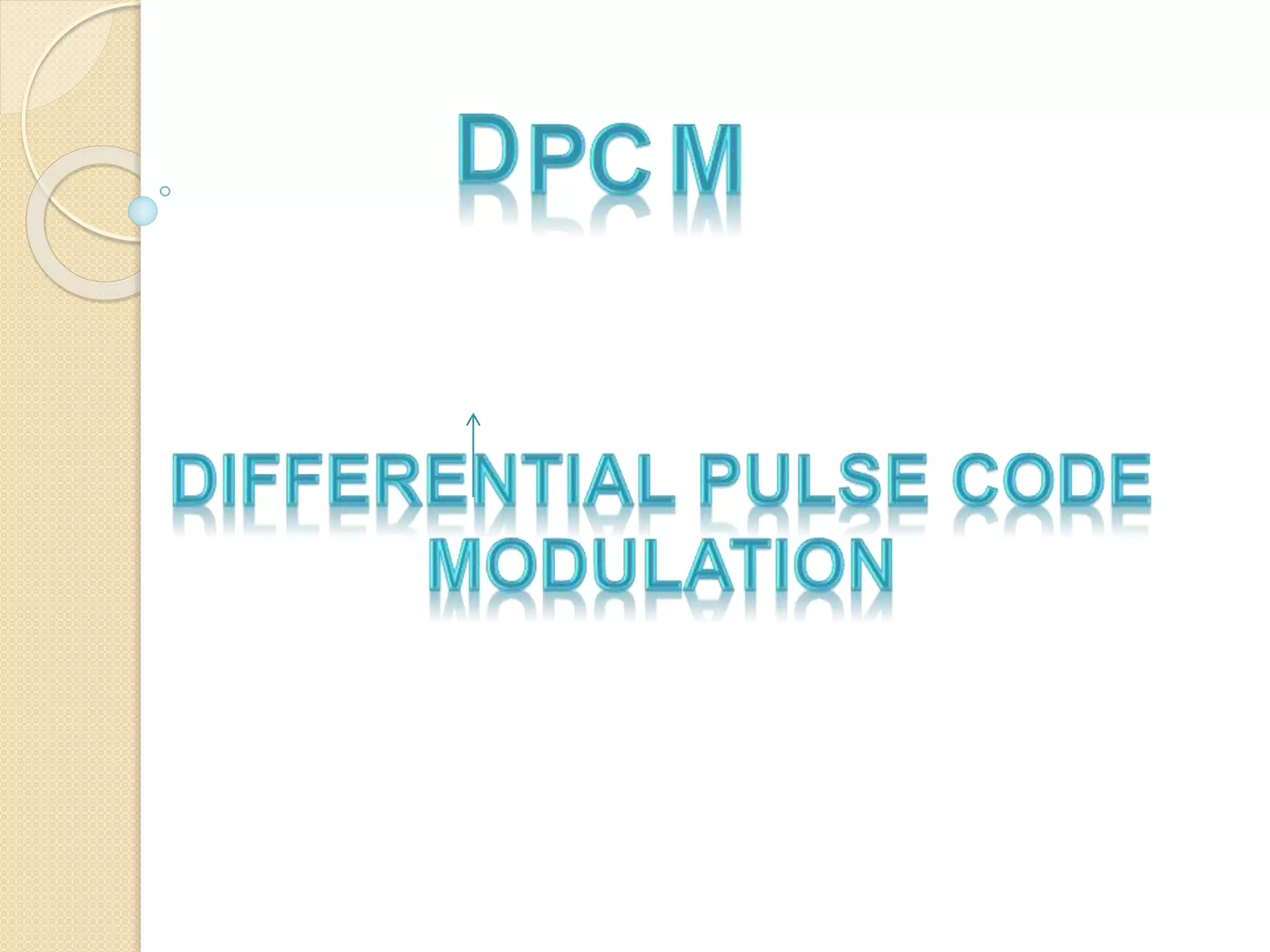 Dpcm Differential Pulse Code Modulation Pptx