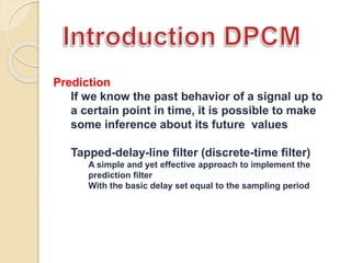 Dpcm ( Differential Pulse Code Modulation ) | PPTX