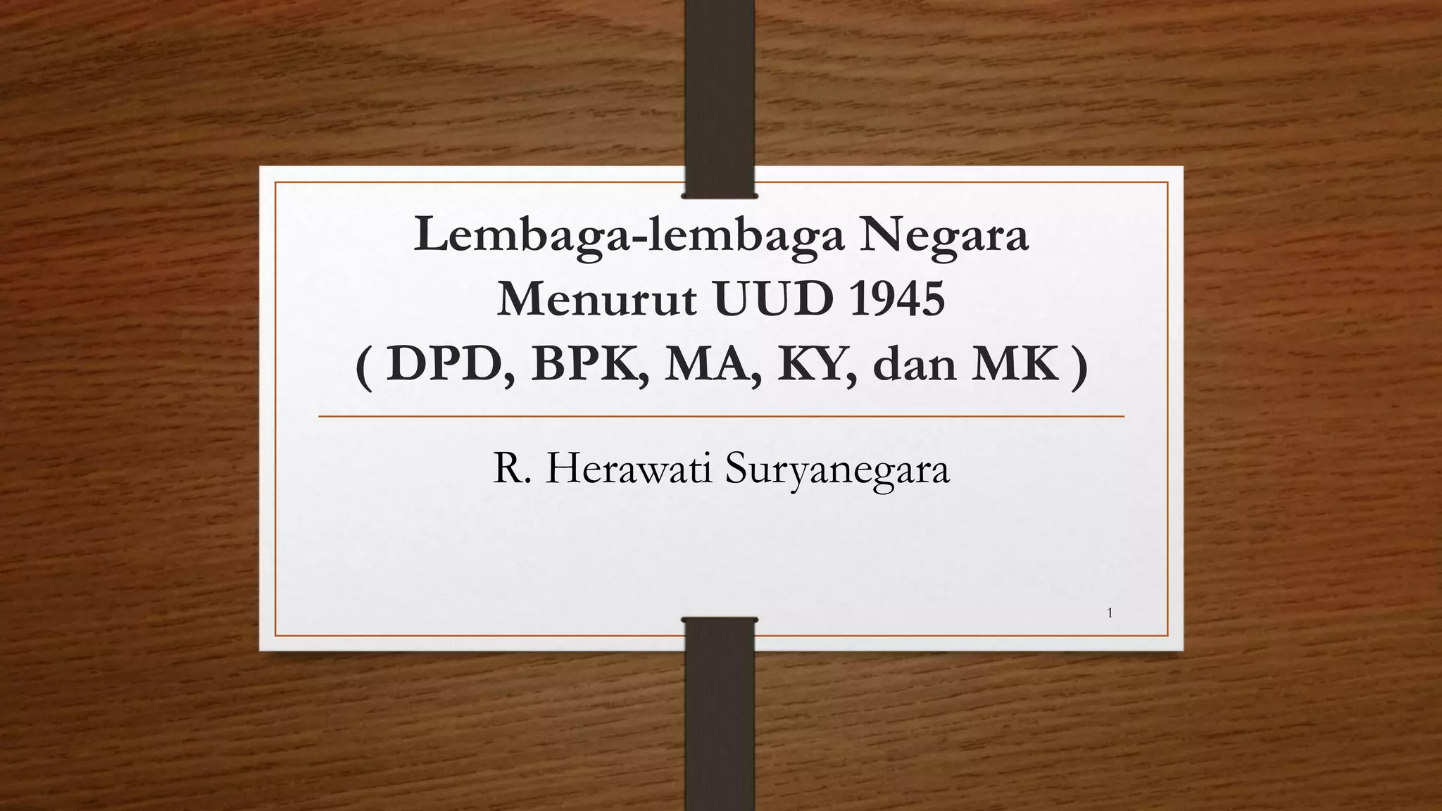 Lembaga-Lembaga Negara Menurut UUD 1945 | PPTX