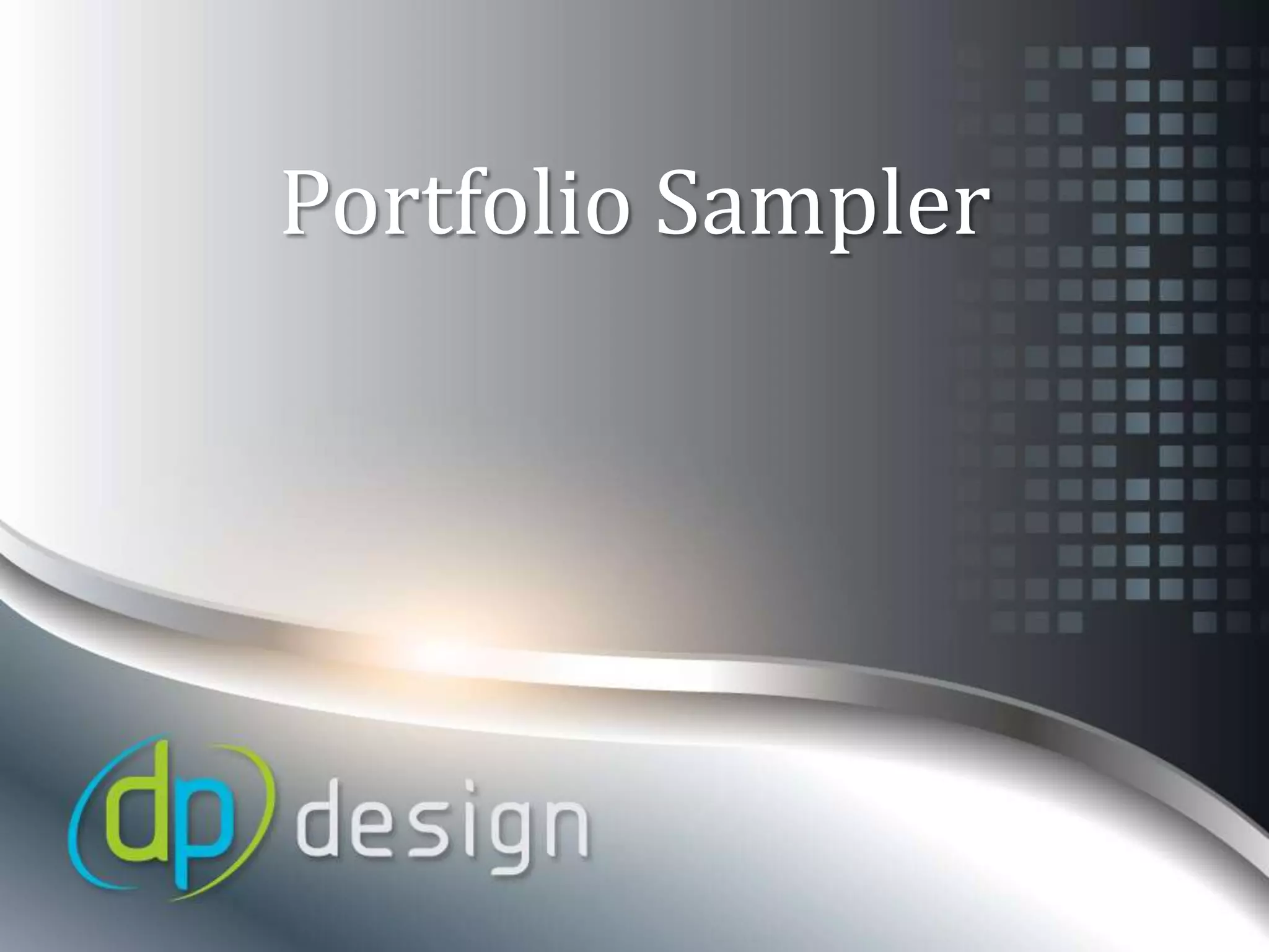 Dp Design portfolio samples 2012 | PPTX