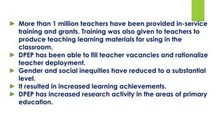 DPEP- District Primary Education Program.pptx