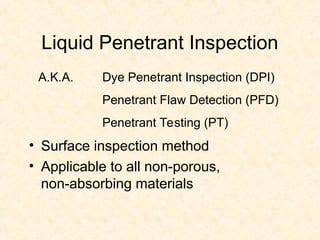 LIQUID PENETRANT TESTING IN DEPTH EXPLANATION | PPT