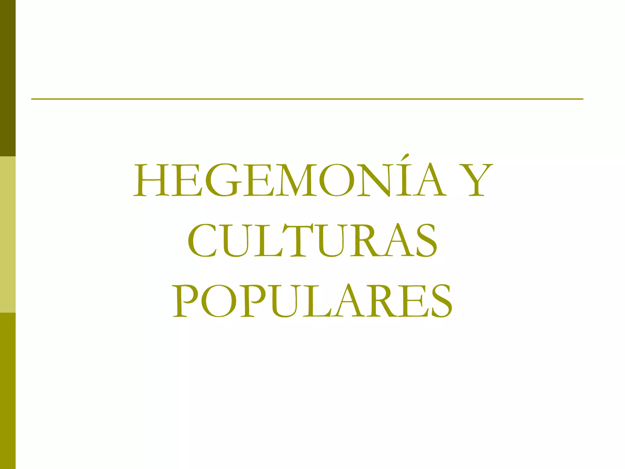 Hegemonía y alternativa | PPT
