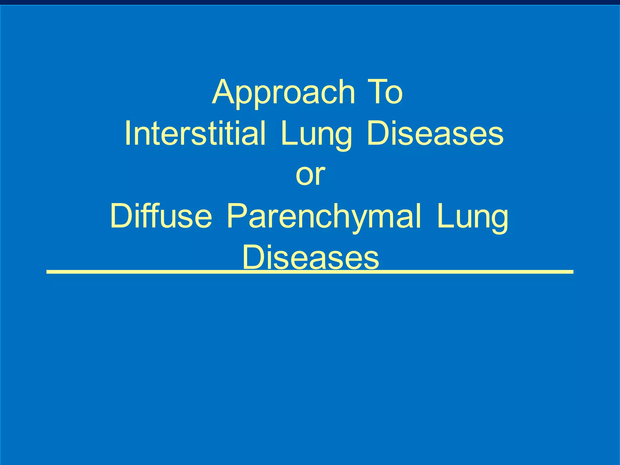 approach to interstitial lung disease | PPTX