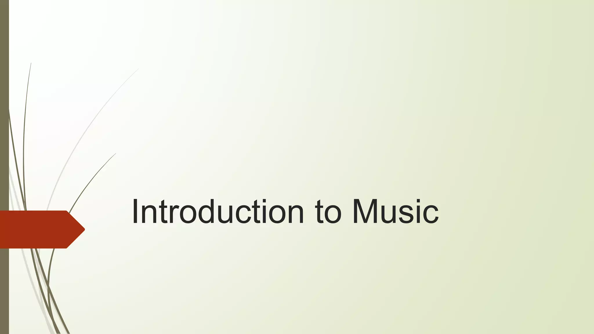 Introduction to music | PPTX