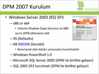 System Center Data Protection Manager 2007 Kurulum | PPT