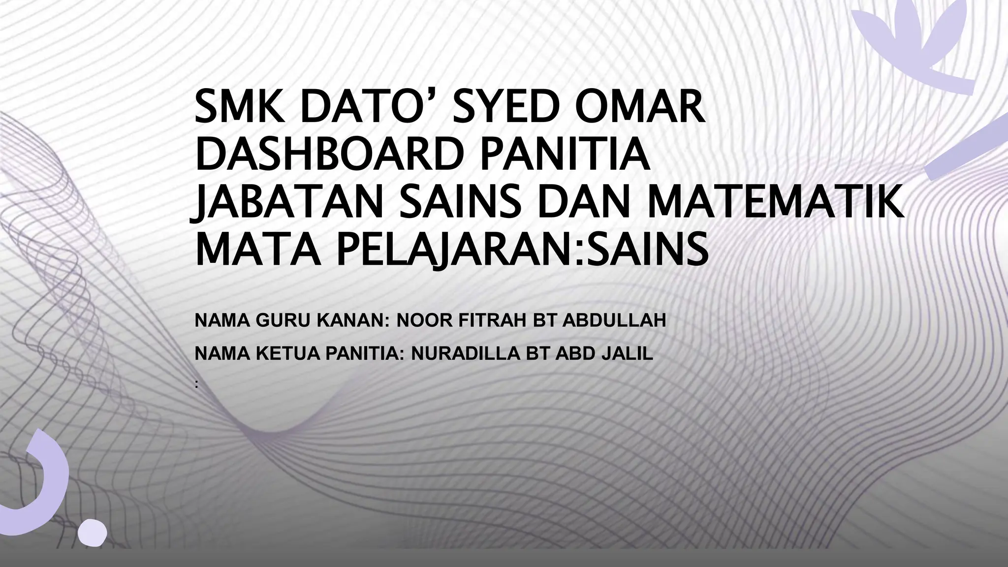 DP PANITIA SAINS PPT 2023 FINAL SMK DATO SYED OMAR | PPTX