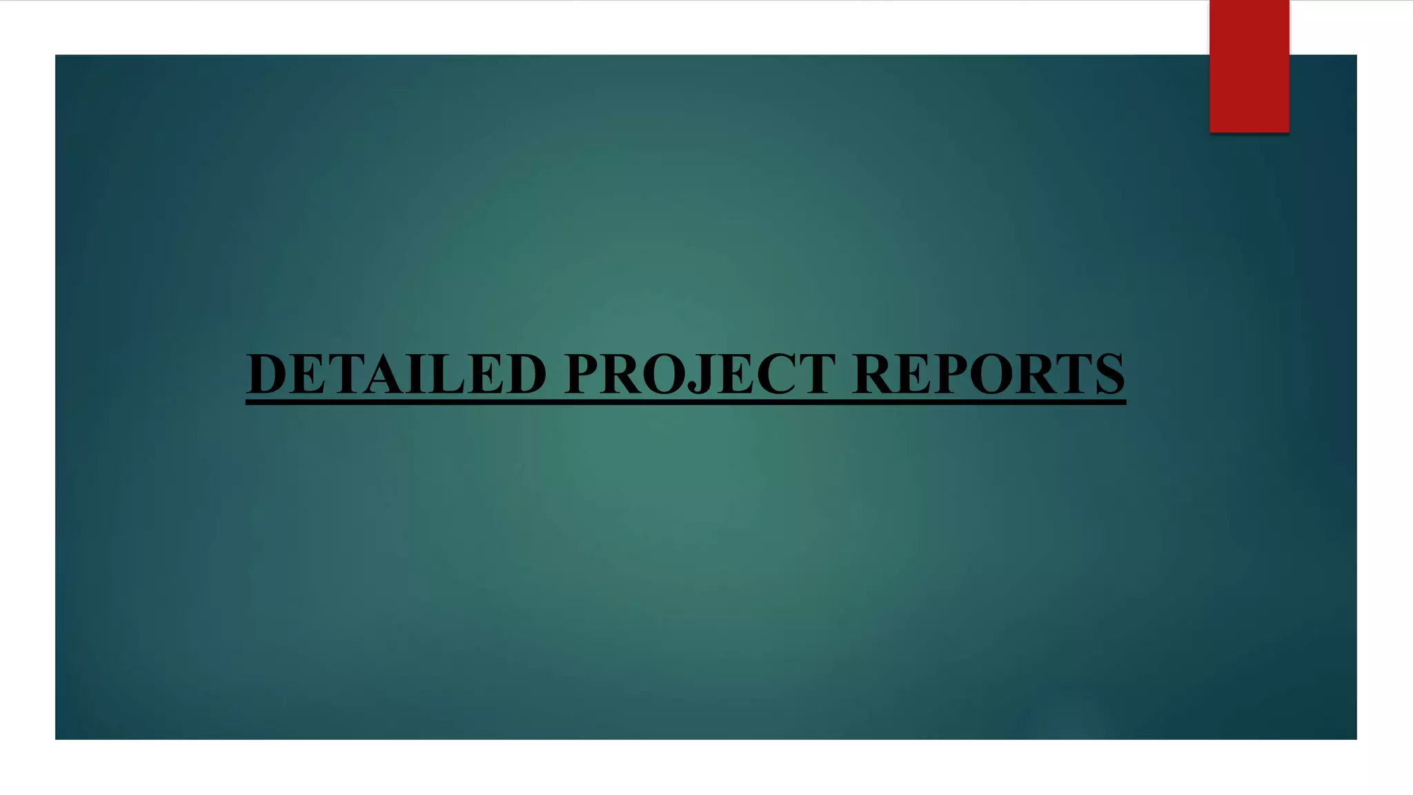 Detailed Project Report | PPTX