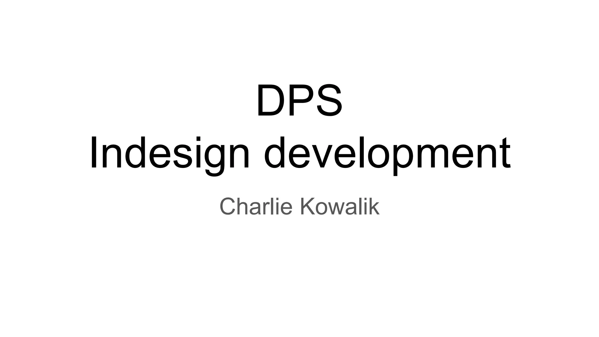 Dps indesign development | PPTX