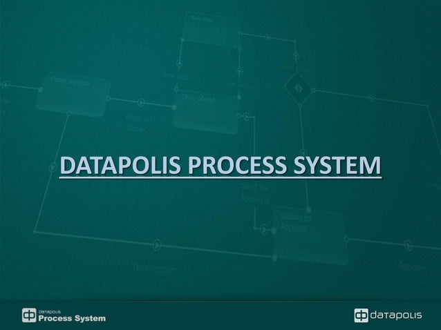 Datapolis Process System 4.1 | PPT
