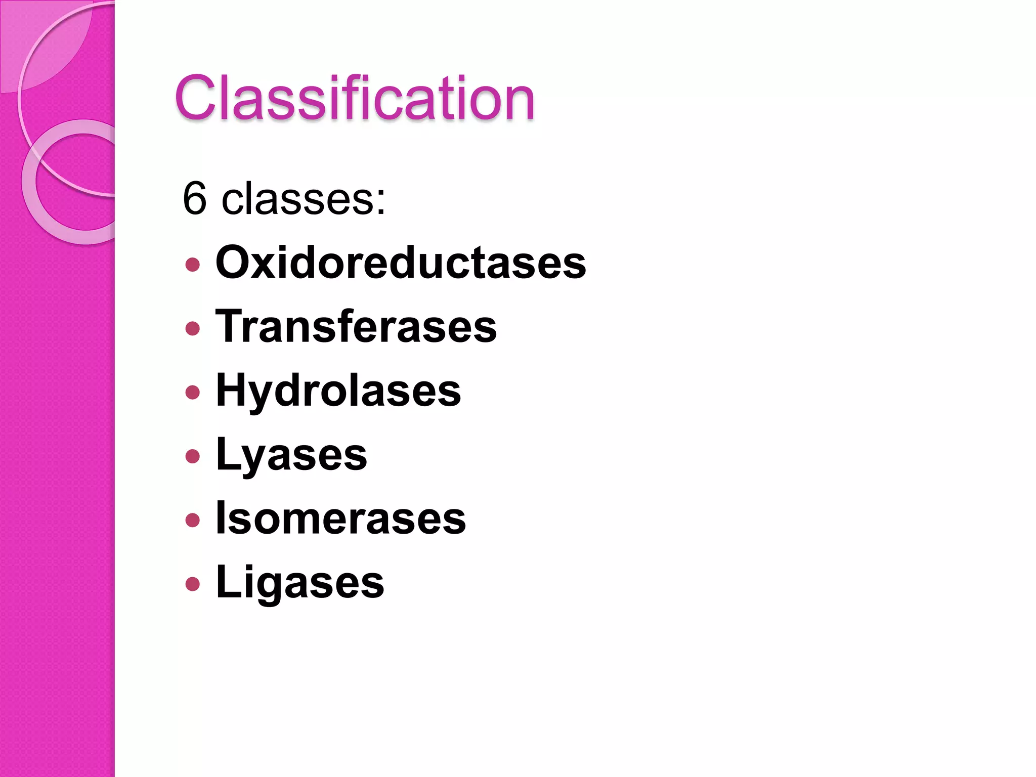 classifications and properties of enzymes | PPTX