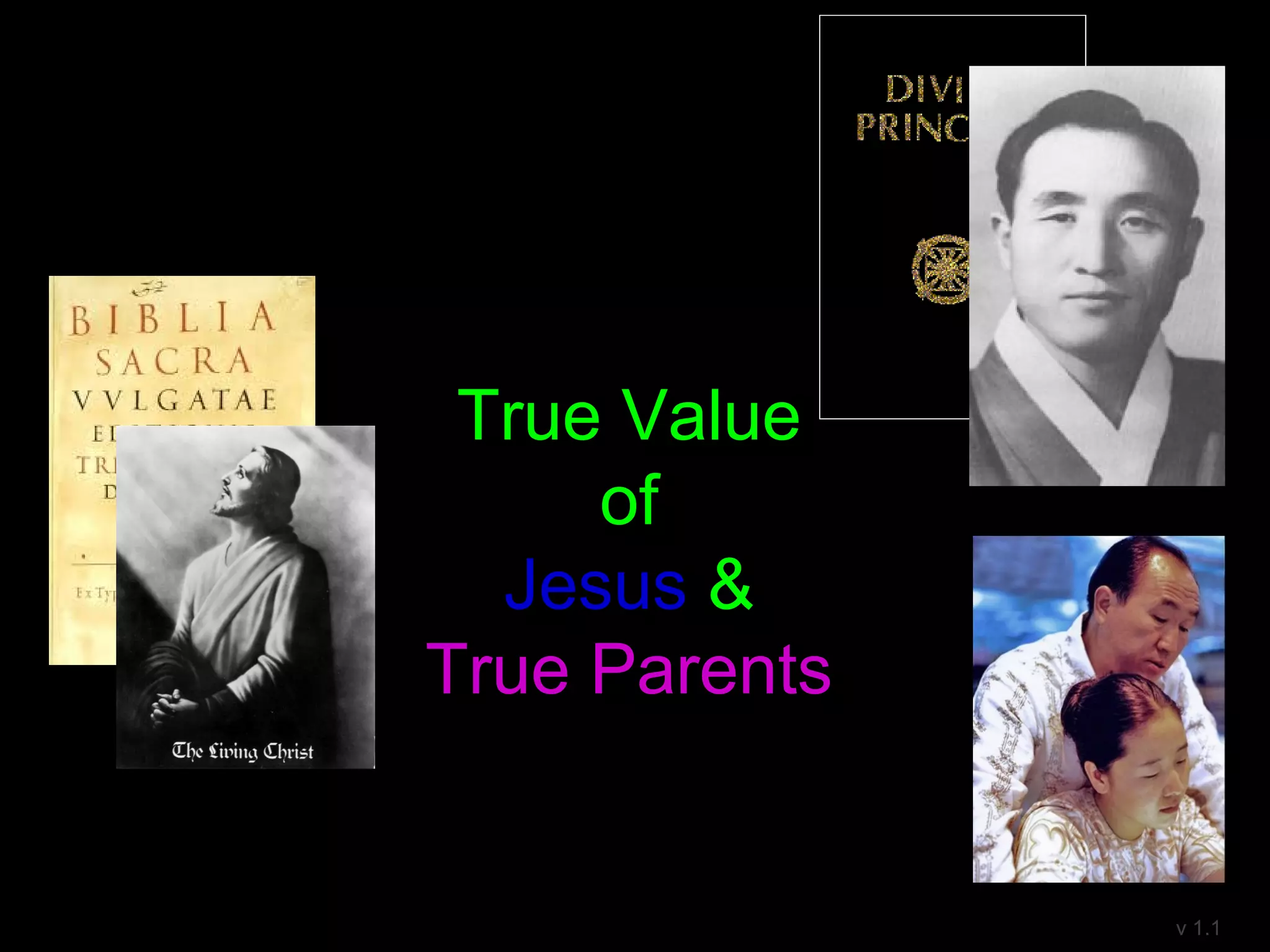DP & The True Value of Jesus & True Parents | PPT