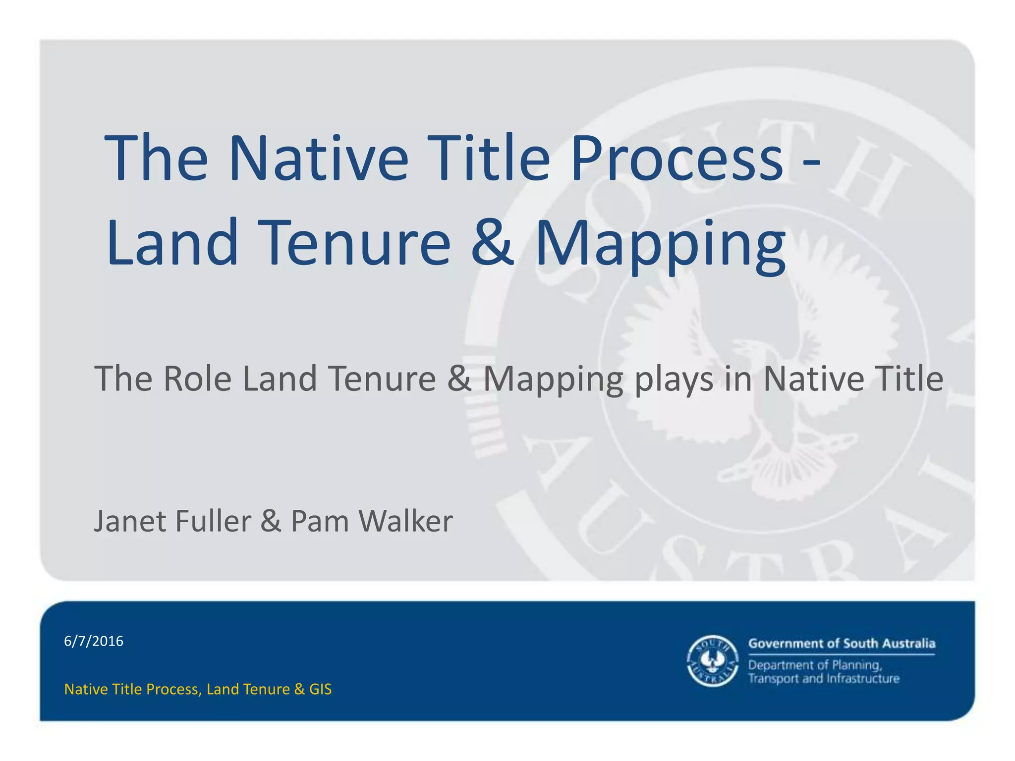 The Native Title Process – Land Tenure & Mapping | PPTX