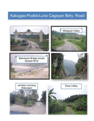 Kabugao-Pudtol-Luna-Cagayan Boundary Road | PDF