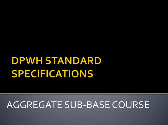 Dpwh standard specifications | PPTX