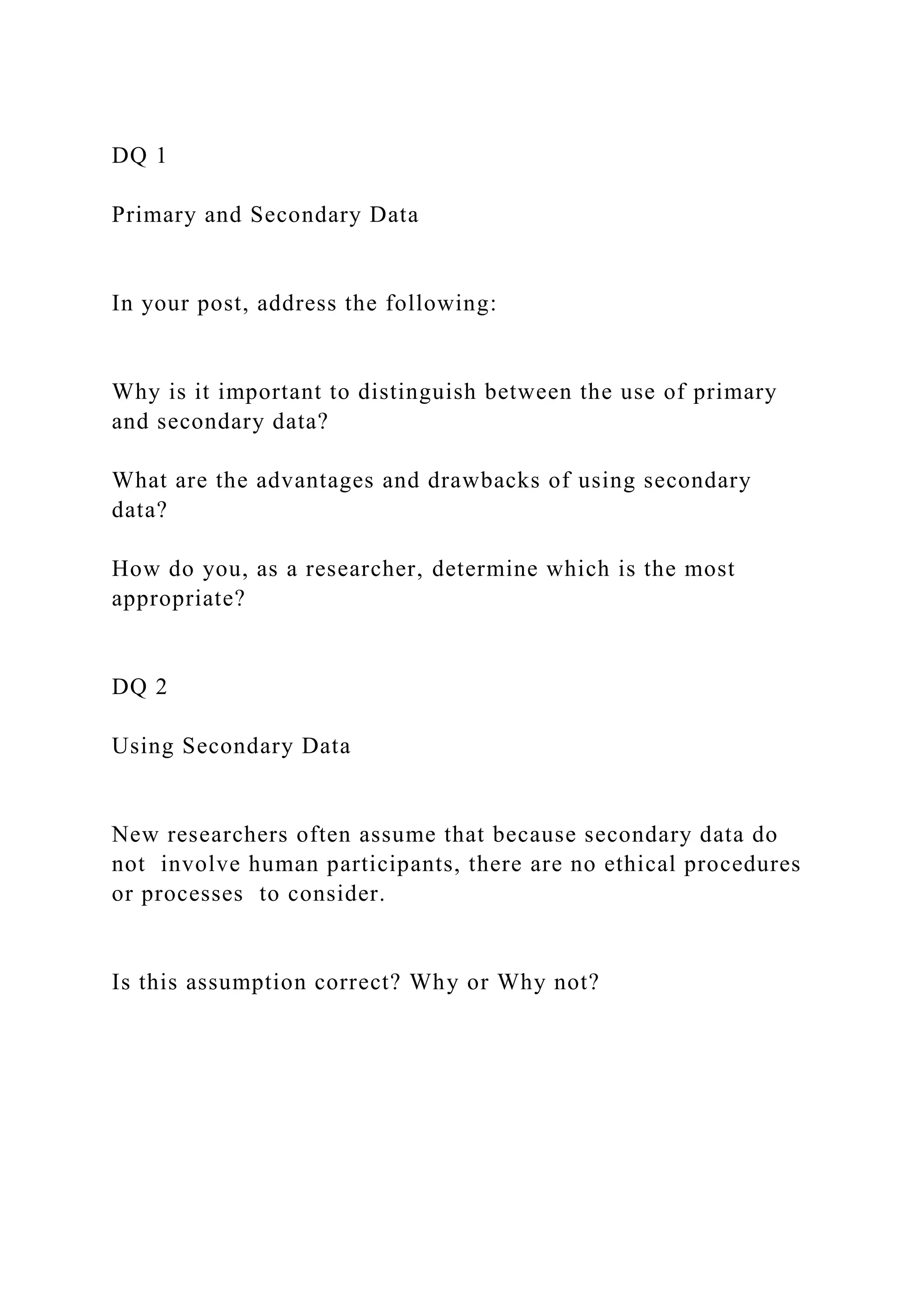 DQ 1Primary and Secondary DataIn your post, address the fo.docx