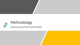 Deep Q-learning from Demonstrations DQfD | PPTX