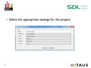 TAUS DQF integration with SDL Trados Studio | PPT