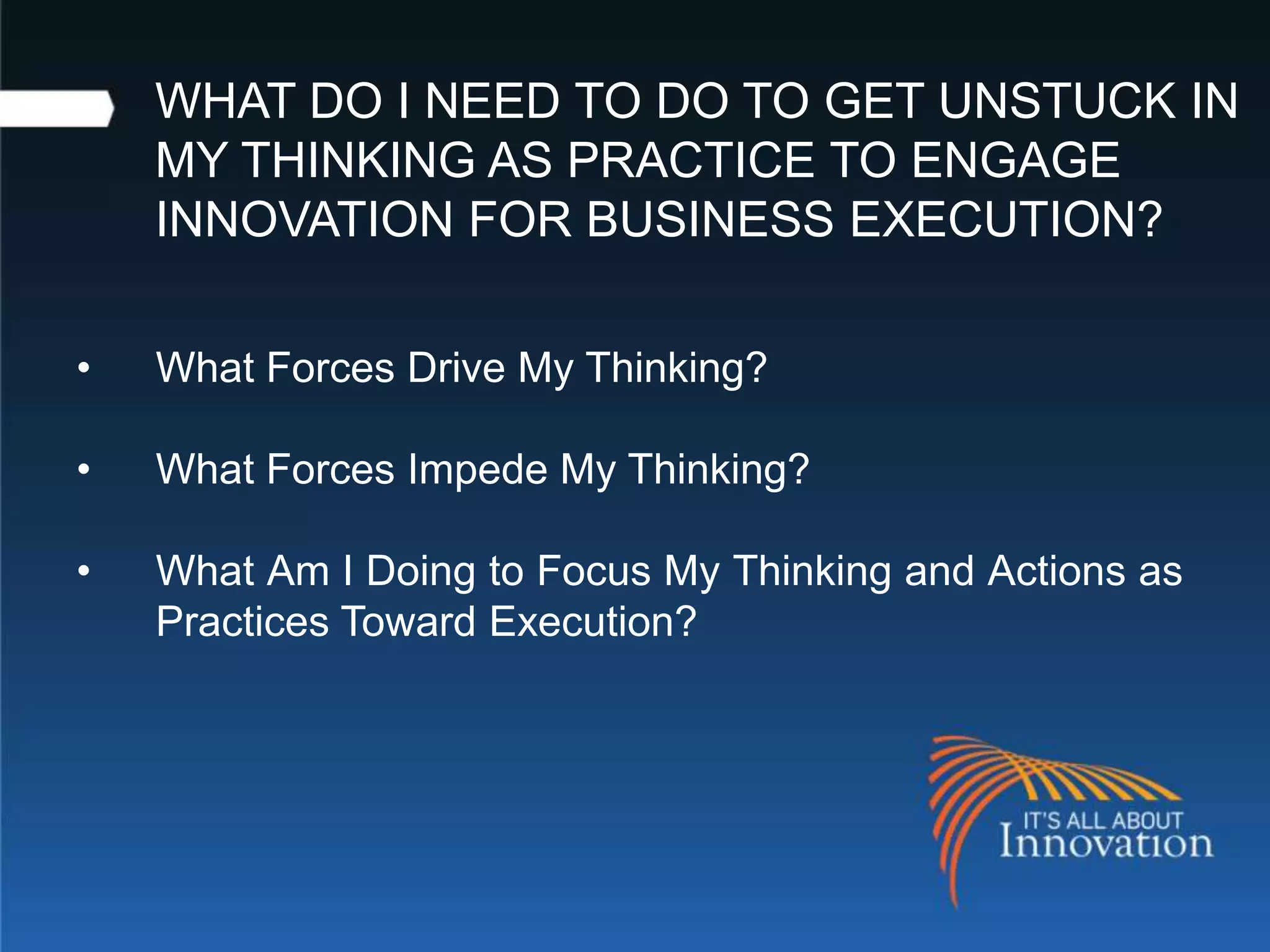 "Innovative Problem Solving: Getting Unstuck In Your Thinking" | PPTX