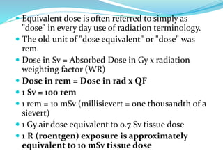 MEASUREMENT OF IONIZING RADIATION AND UNITS | PPTX